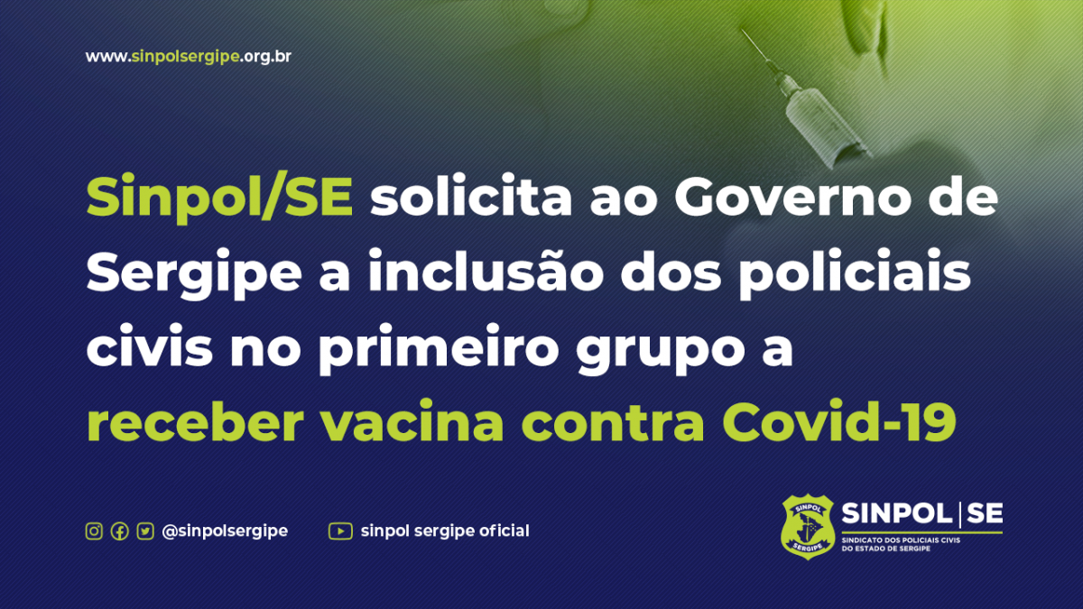 Sinpol/SE solicita ao Governo de Sergipe a inclusão dos policiais civis ... Sinpol/SE solicita ao Governo de Sergipe a inclusão dos policiais civis ...